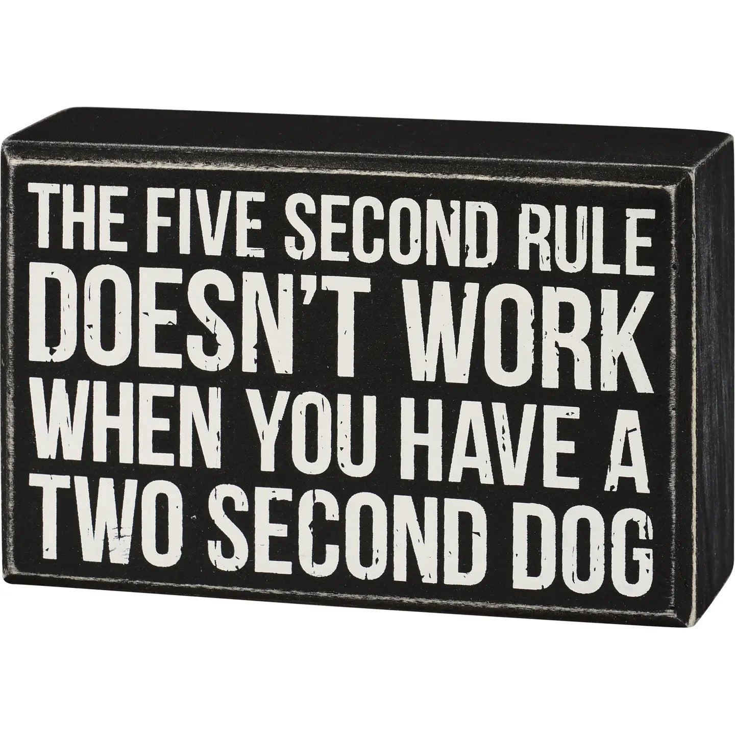 Five Second Rule Doesn't Work Box Sign – The Not So Empty Nest